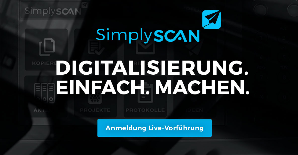 SimplyScan - Scan-Workflowlösung. Digitalisierung. Einfach. Machen.